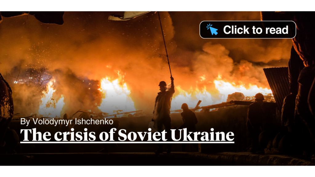 The crisis of Soviet Ukraine - UnHerd